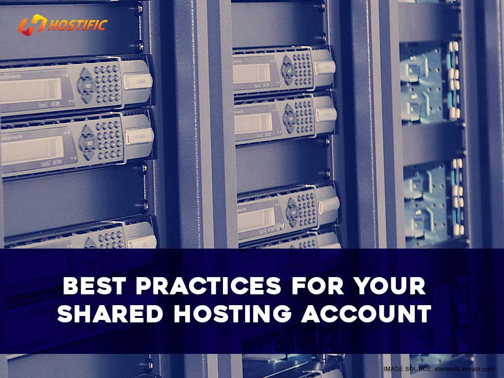 Five Best Practices For Your Shared Hosting Account - Monsterhost