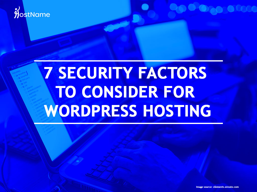 7 Security Factors For WordPress Hosting - Monsterhost