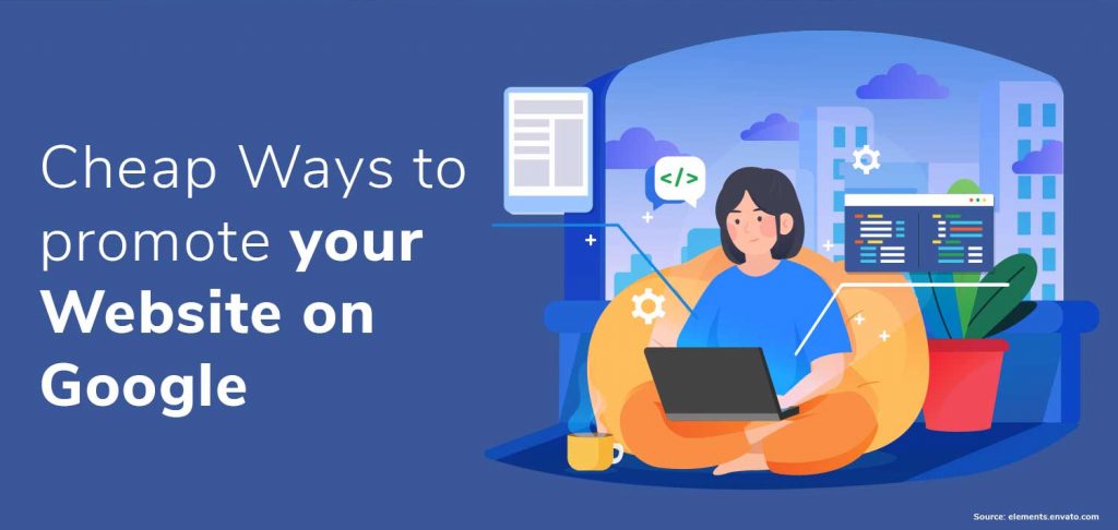 6 Cheap Ways To Promote Your Website On Google - Monsterhost